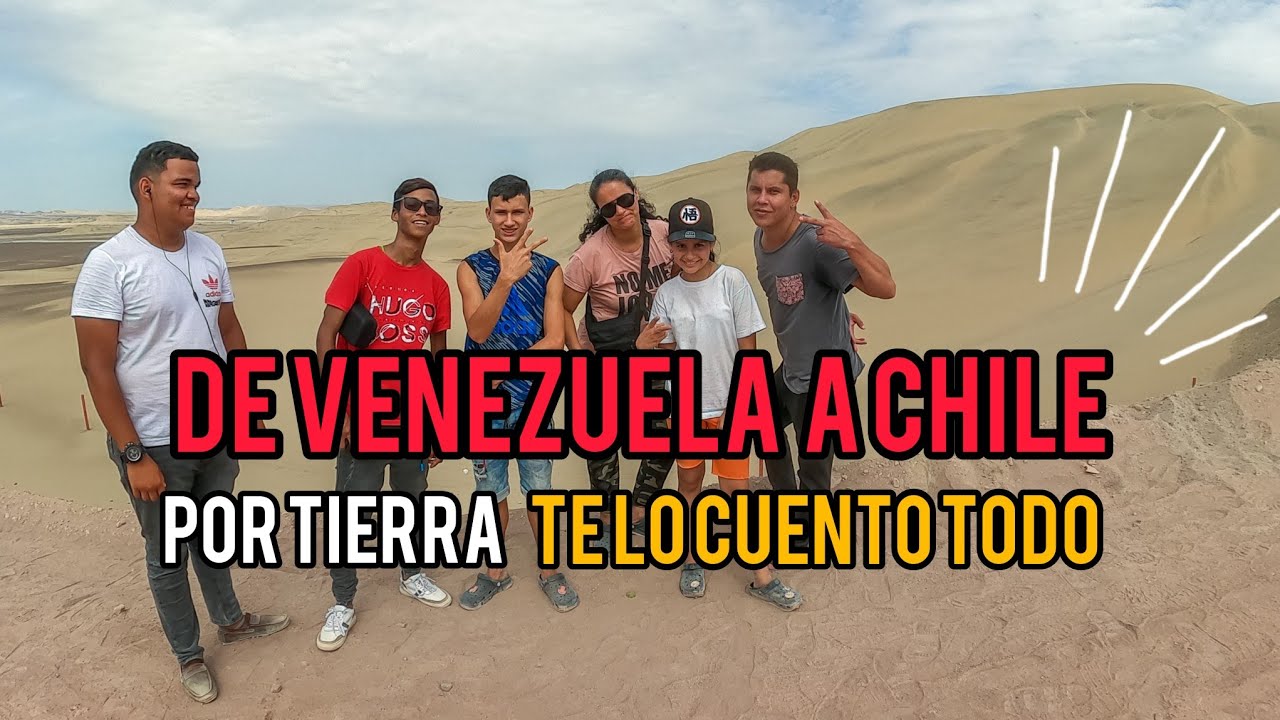 Cómo viajar de Chile a Venezuela por tierra