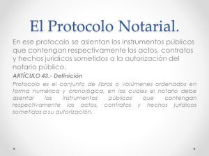 ¿Cuál es el protocolo del notario?